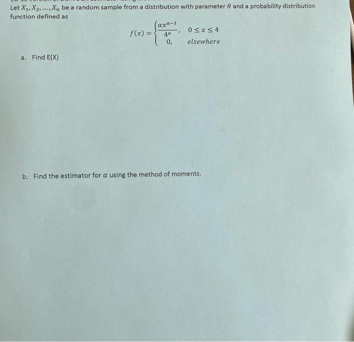 Solved Let X1,X2,…,Xn be a random sample from a distribution | Chegg.com