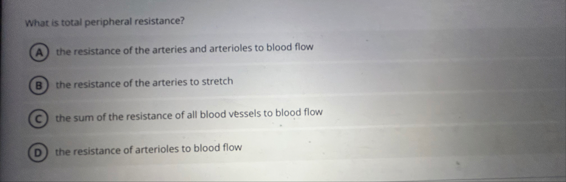 Solved What is total peripheral resistance?the resistance of | Chegg.com