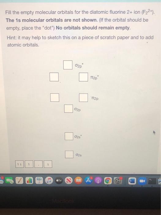 Solved Fill the empty molecular orbitals for the diatomic | Chegg.com