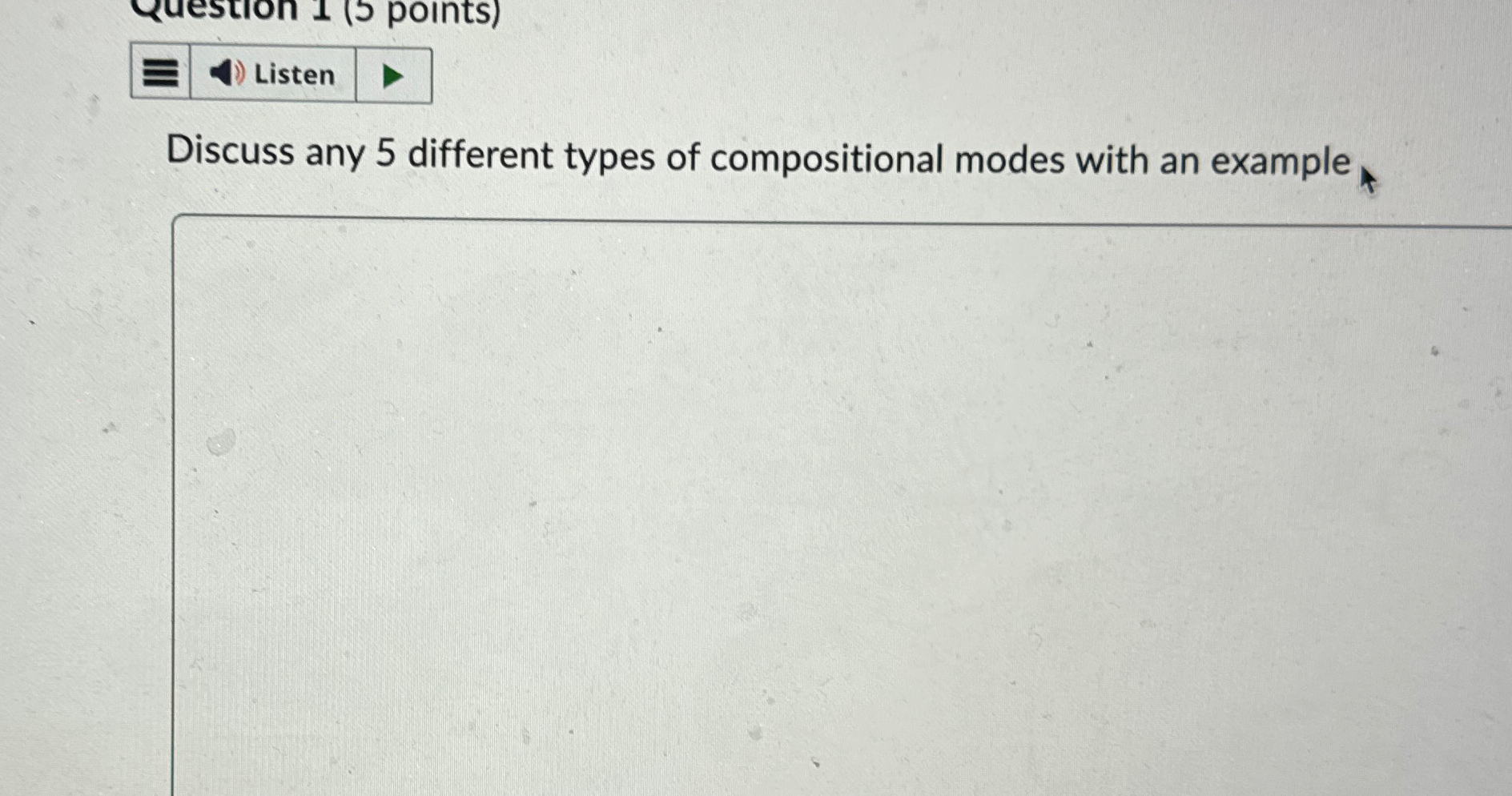 Solved Discuss any 5 ﻿different types of compositional modes | Chegg.com