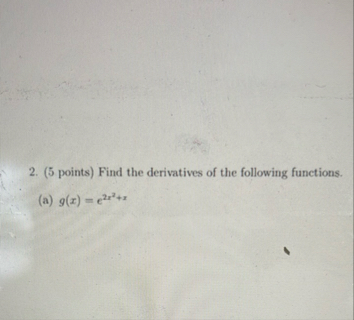 Solved (5 ﻿points) ﻿Find the derivatives of the following | Chegg.com