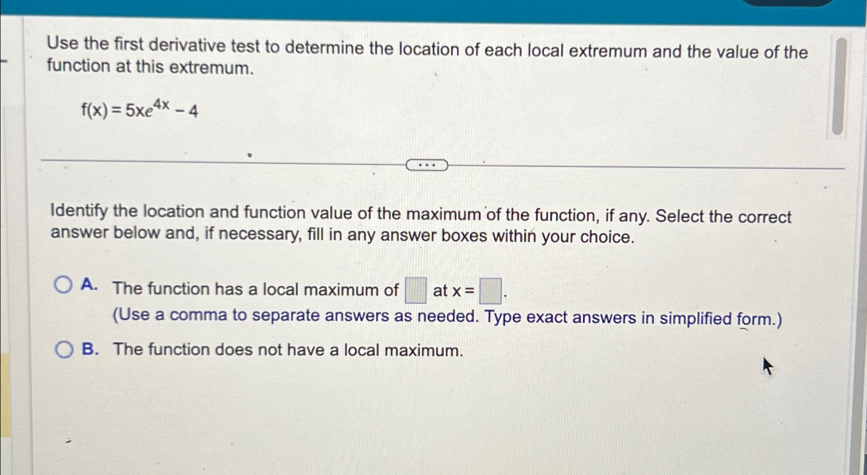 Solved Use the first derivative test to determine the | Chegg.com