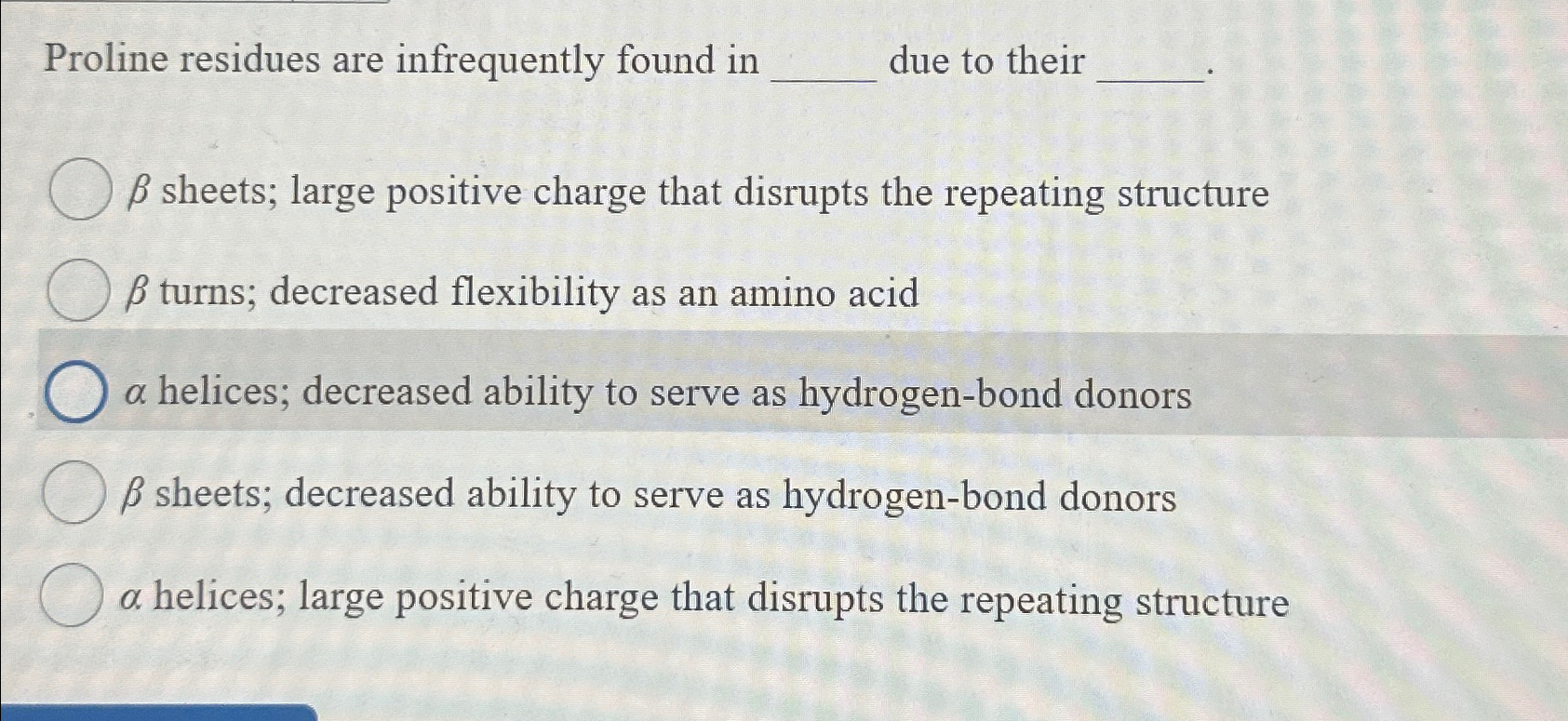 Solved Proline residues are infrequently found in due to | Chegg.com
