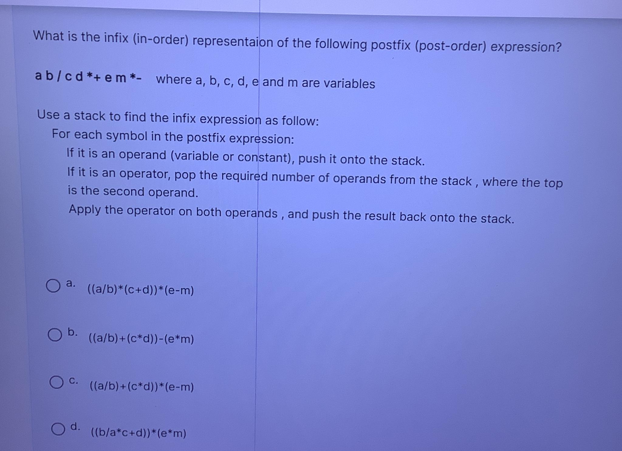 Solved What is the infix (in-order) ﻿representaion of the | Chegg.com
