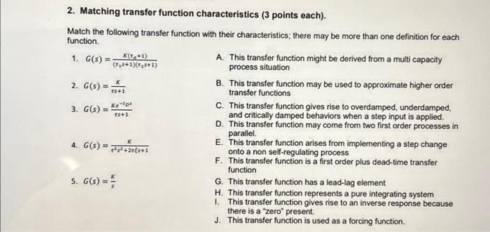 Solved 2. Matching transfer function characteristics ( 3 | Chegg.com