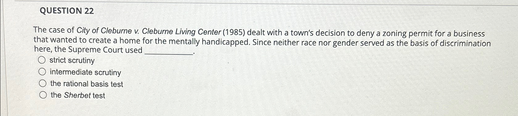 Solved QUESTION 22The case of City of Cleburne v. ﻿Cleburne | Chegg.com