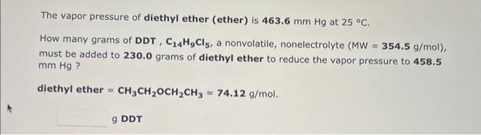 Solved The vapor pressure of diethyl ether (ether) is 463.6 | Chegg.com