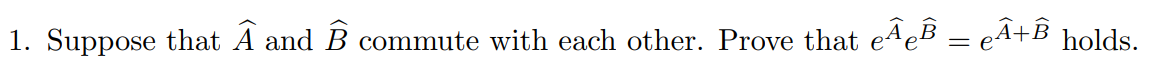 Solved Suppose that widehat(A) ﻿and widehat(B) ﻿commute with | Chegg.com