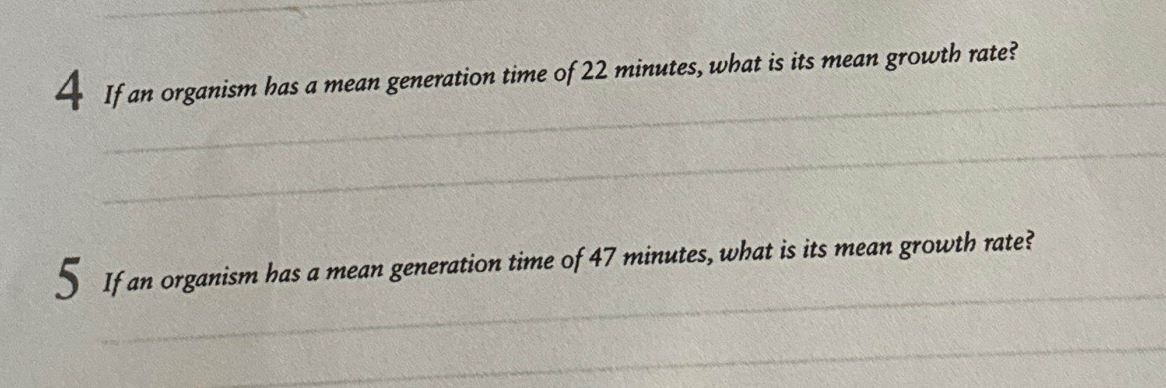 Solved 4 ﻿If an organism has a mean generation time of 22 | Chegg.com