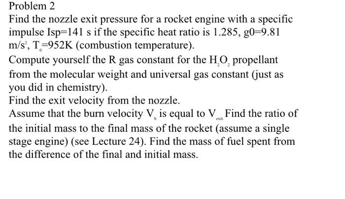 Solved Find the nozzle exit pressure for a rocket engine | Chegg.com