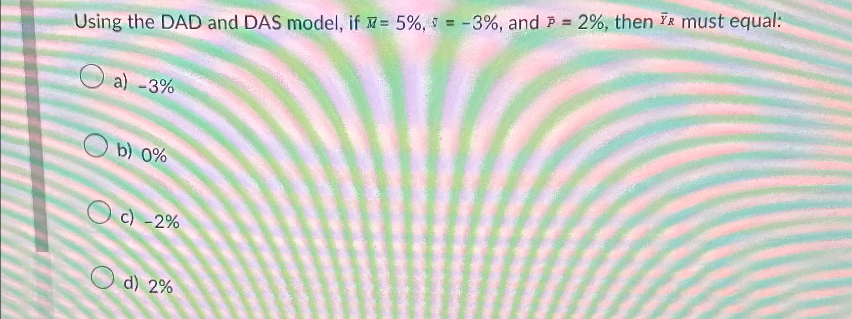 Solved Using the DAD and DAS model, if | Chegg.com