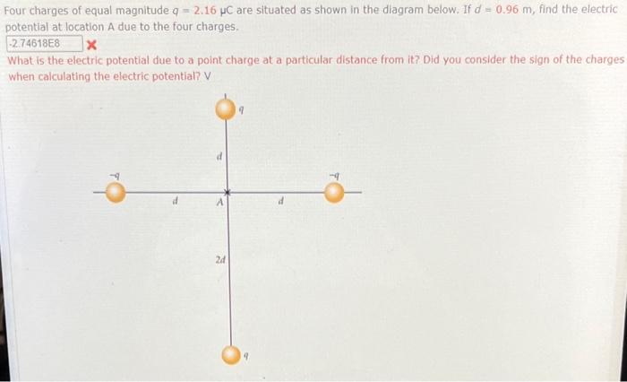 Solved Four charges of equal magnitude q=2.16μC are situated | Chegg.com