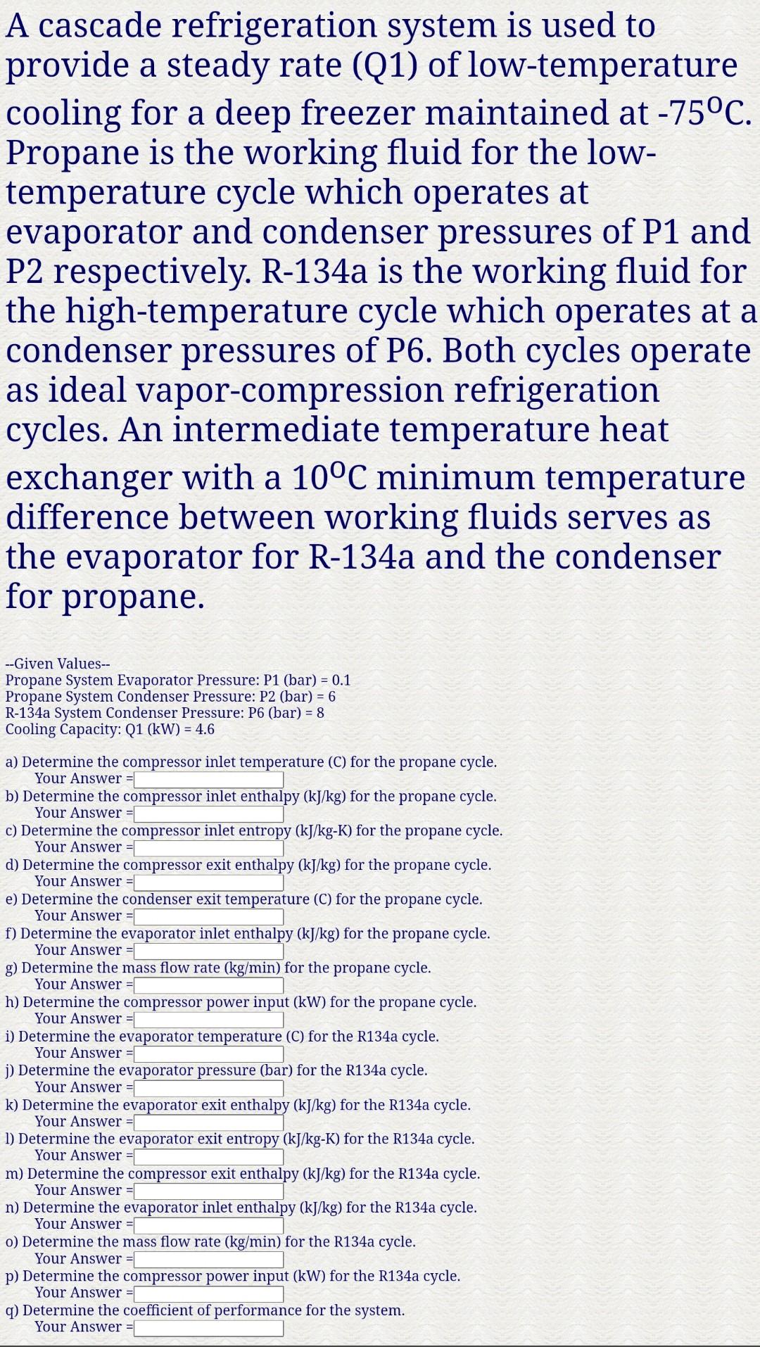Solved A cascade refrigeration system is used to provide a | Chegg.com