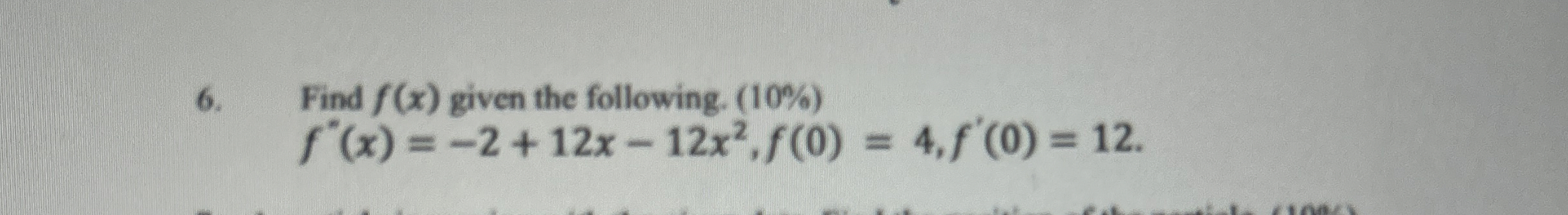 Solved Find f(x) ﻿given the following. | Chegg.com