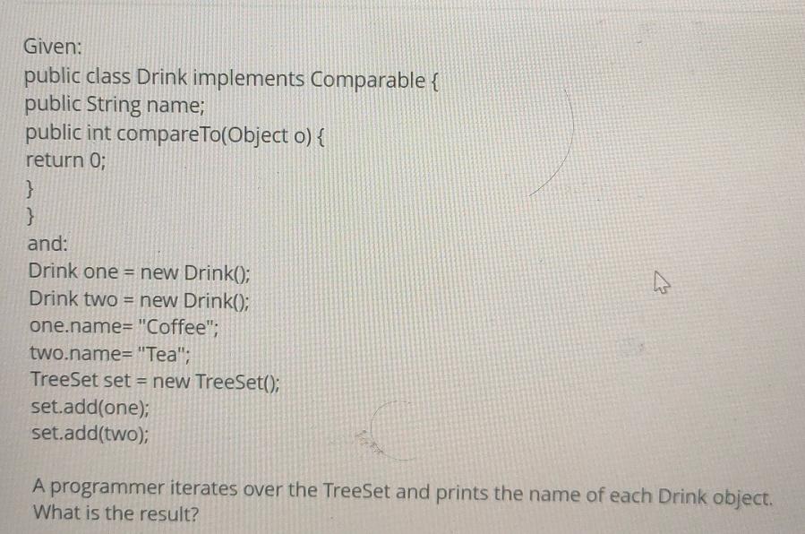 Solved Given:public class Drink implements Comparable { | Chegg.com