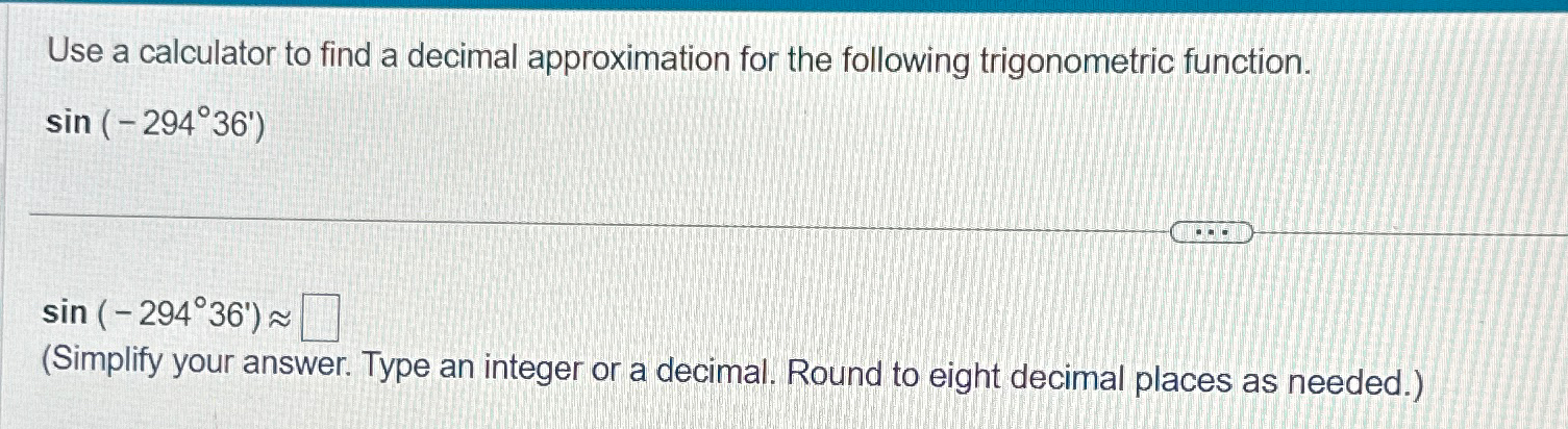 Solved Use a calculator to find a decimal approximation for | Chegg.com