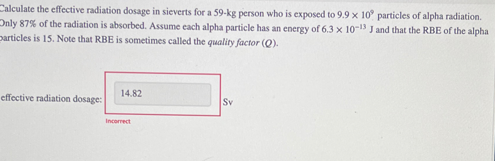 Solved Calculate the effective radiation dosage in sieverts | Chegg.com