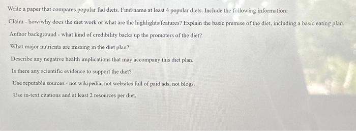Solved Write a paper that compares popular fad diets. | Chegg.com