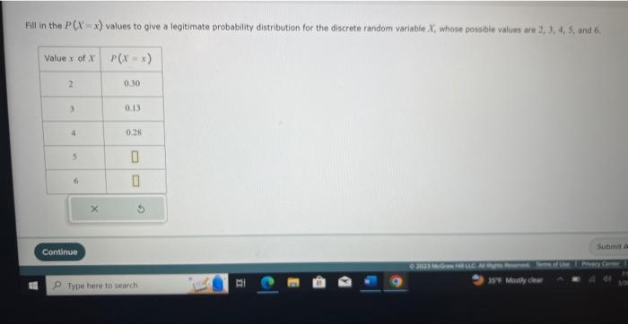 Solved Fill in the P(X=x) values to give a legitimate | Chegg.com