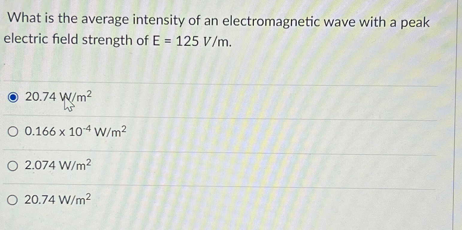 Solved What is the average intensity of an electromagnetic | Chegg.com