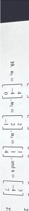 Solved In Exercises 7−10, show that {u1,u2} or {u1,u2,u3} is | Chegg.com