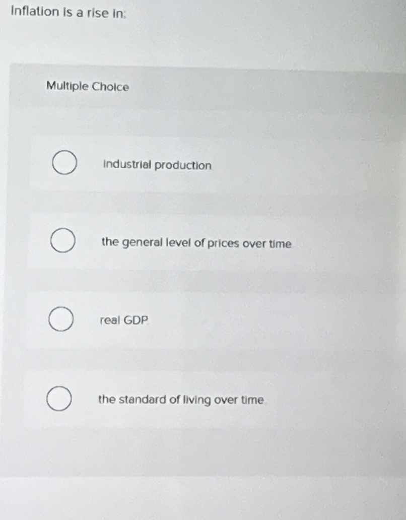 Solved Inflation is a rise in:Multiple Choiceindustrial | Chegg.com