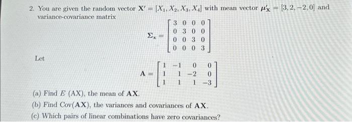 Solved . You are given the random vector X′ = [X1, X2, X3, | Chegg.com