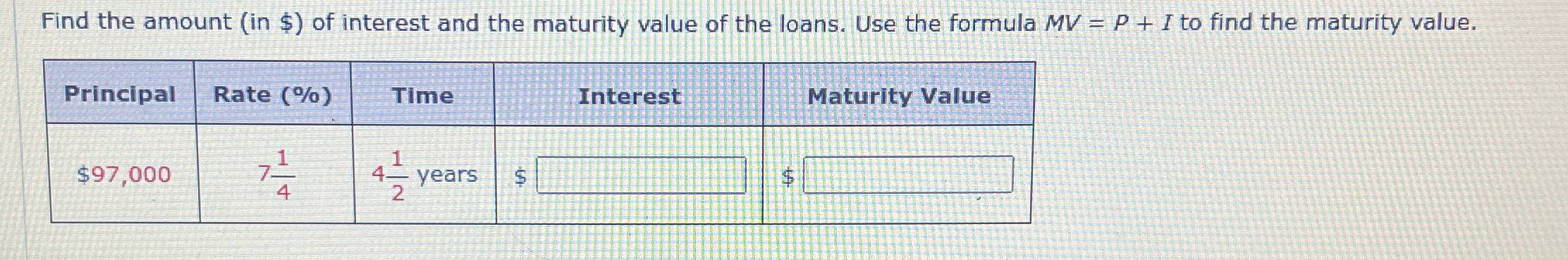 Solved Find the amount (in $) ﻿of interest and the maturity | Chegg.com