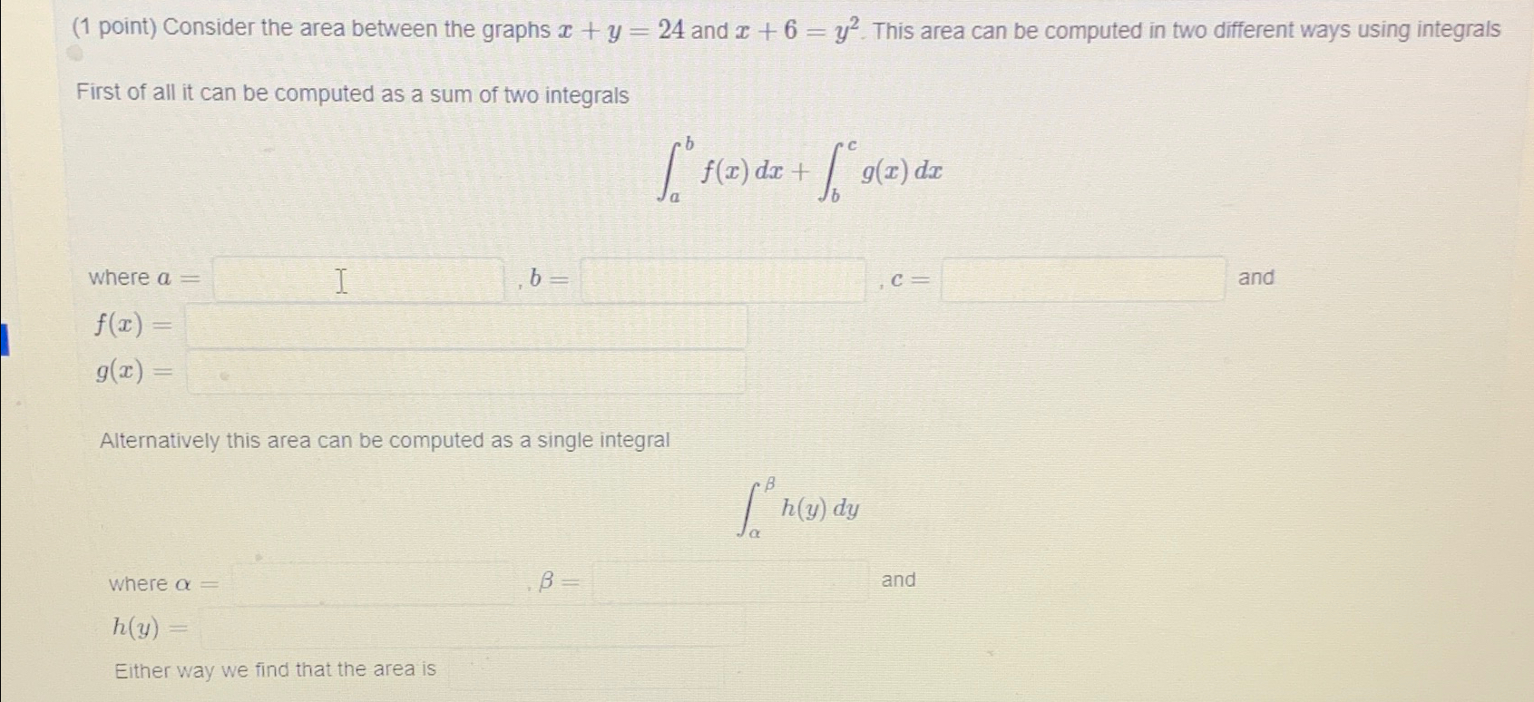 Solved (1 ﻿point) ﻿Consider the area between the graphs | Chegg.com