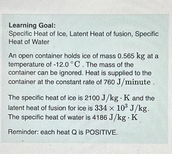 Solved Learning Goal: Specific Heat of Ice, Latent Heat of | Chegg.com