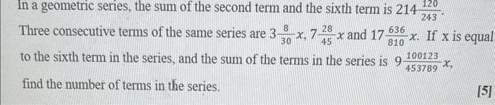 Solved In a geometric series, the sum of the second term and | Chegg.com