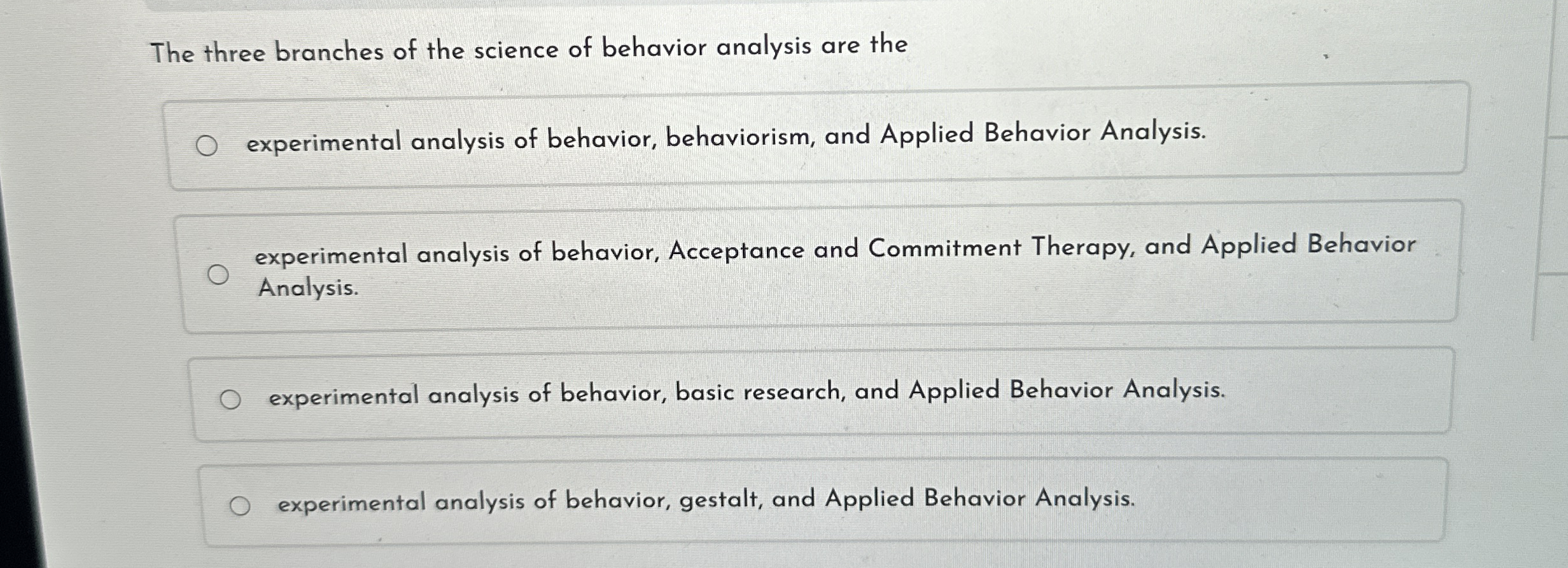The three branches of the science of behavior | Chegg.com
