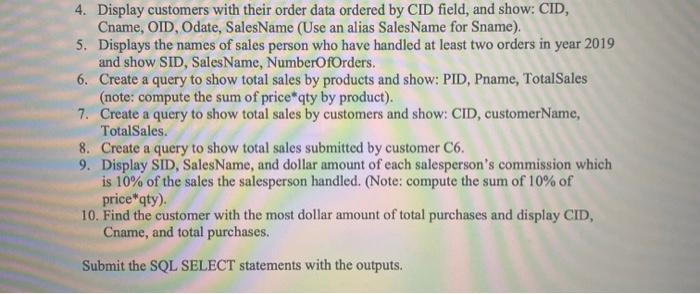 Solved 4. Display customers with their order data ordered by | Chegg.com