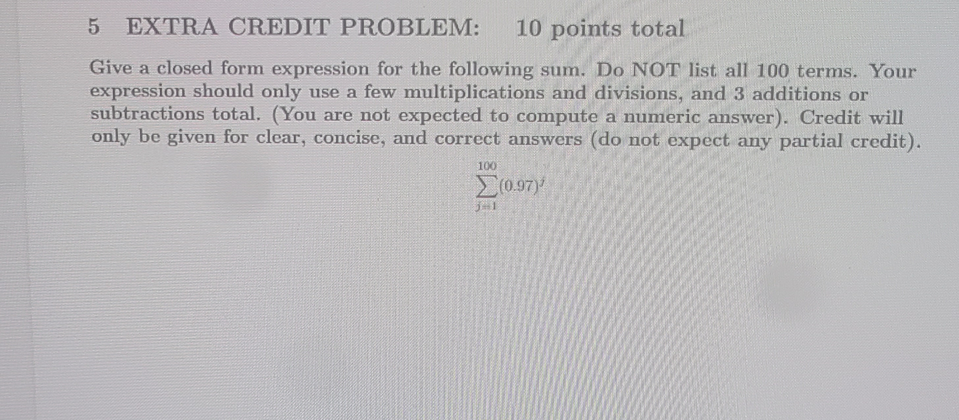 Solved 5 ﻿EXTRA CREDIT PROBLEM:10 ﻿points totalGive a closed | Chegg.com