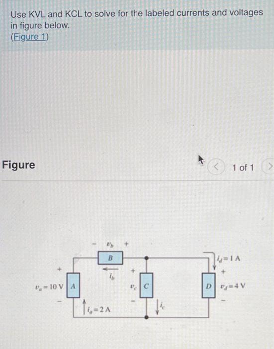 Solved Use KVL and KCL to solve for the labeled currents and | Chegg.com