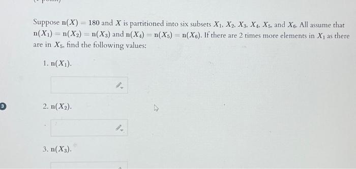 Solved Suppose n(X)=180 and X is partitioned into six | Chegg.com