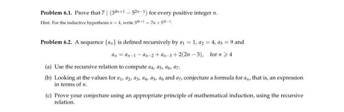 Solved Problem 6.1. Prove that 7∣(34n+1−52n−1) for every | Chegg.com