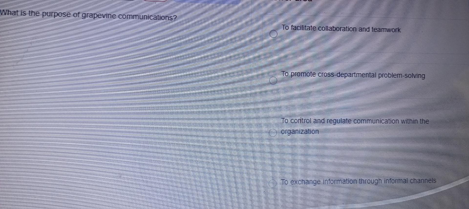 Solved What is the purpose of grapevine communications?To | Chegg.com