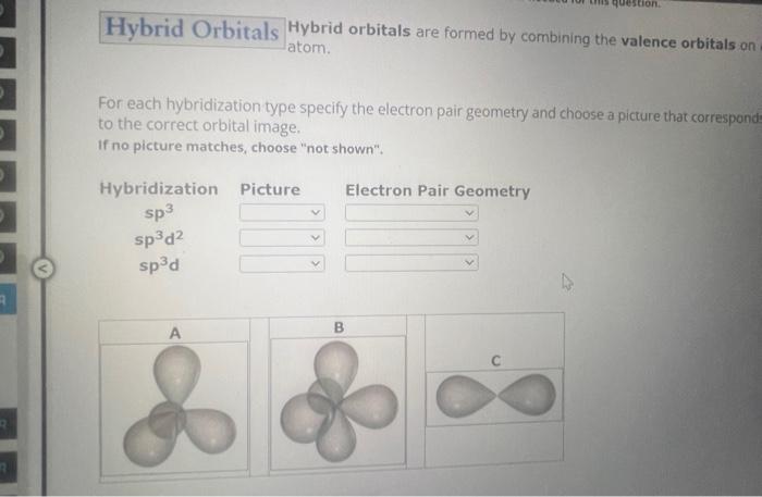 Solved Hybrid orbitals are formed by combining the valence | Chegg.com