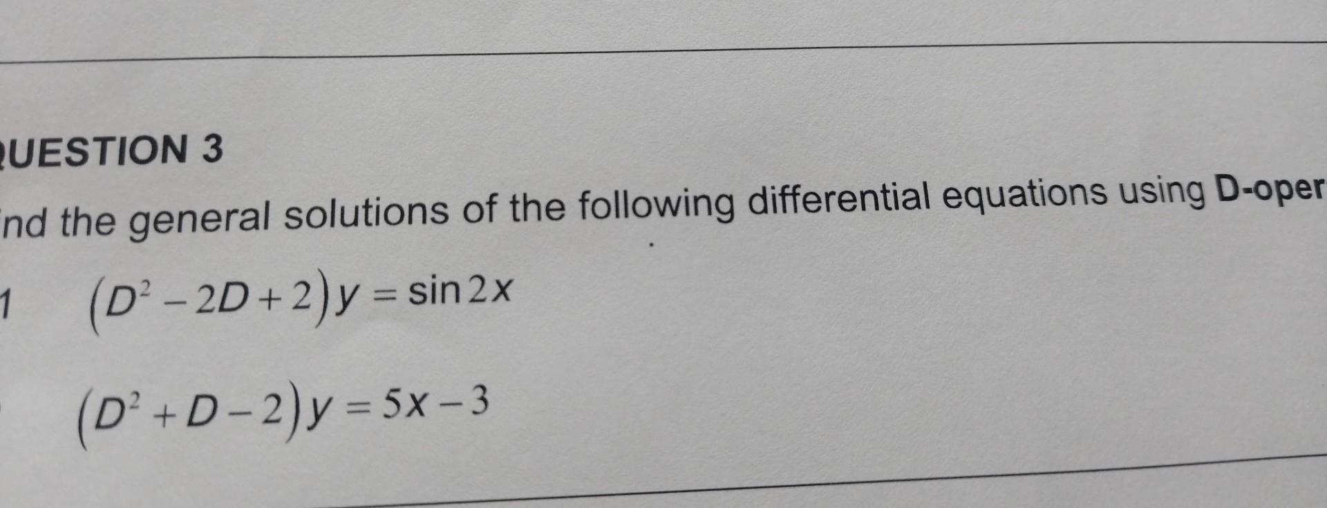 Solved nd the general solutions of the following | Chegg.com