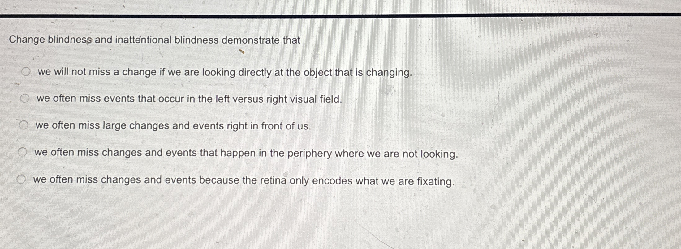 Solved Change blindness and inattentional blindness | Chegg.com