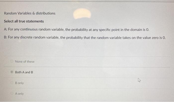 Solved Random Variables & distributions Select all true | Chegg.com Solved Random Variables & distributions Select all true | Chegg.com