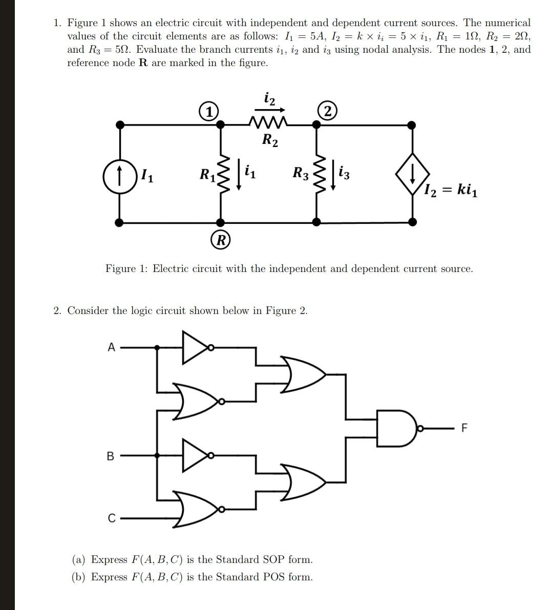 Solved 1. Figure 1 shows an electric circuit with | Chegg.com