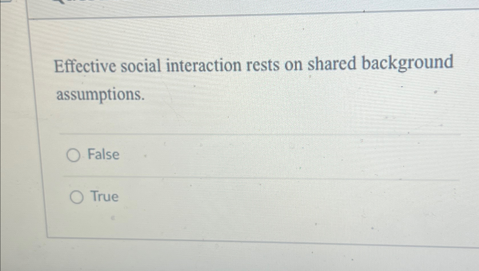 Solved Effective social interaction rests on shared | Chegg.com