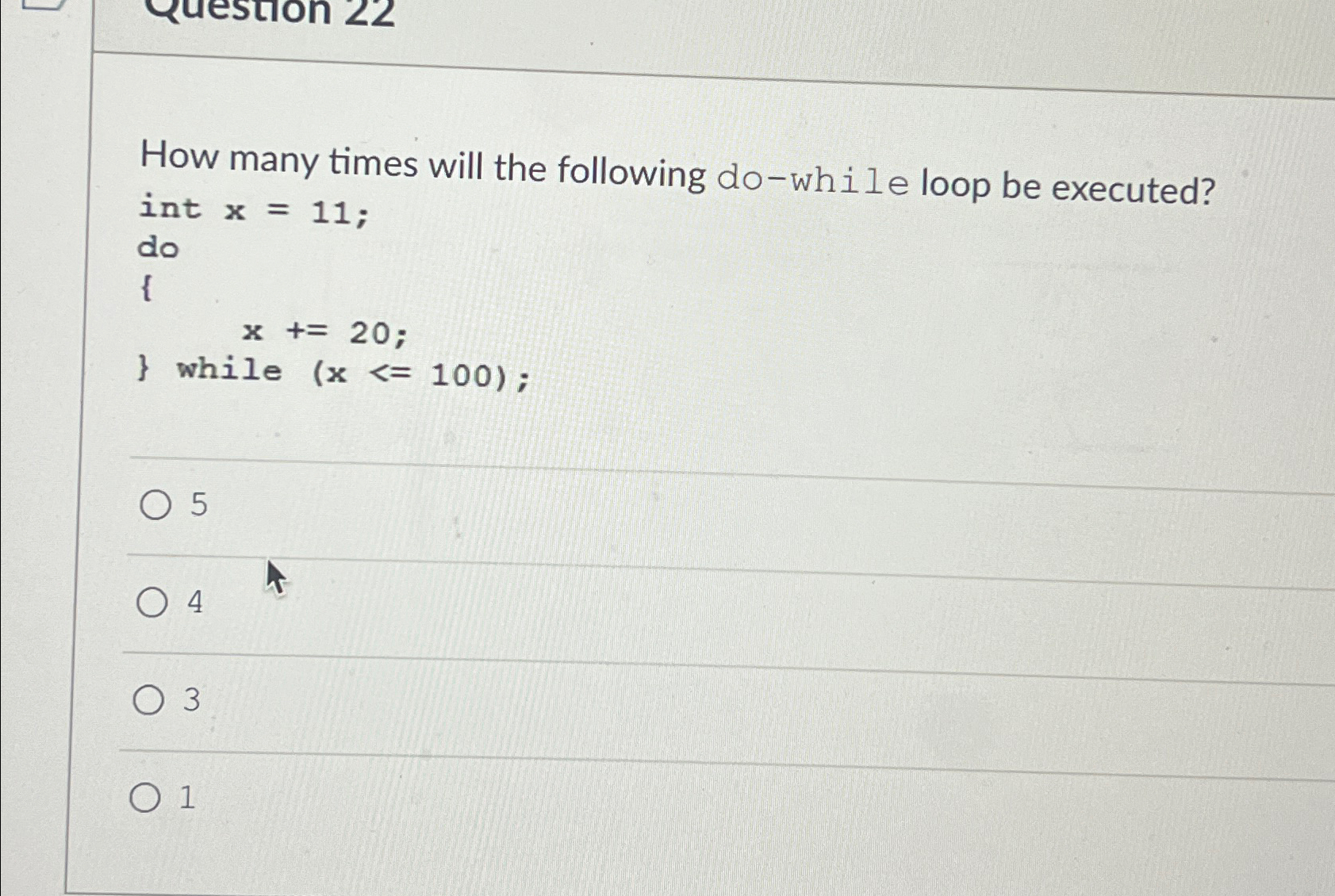 Solved How many times will the following do-while loop be | Chegg.com