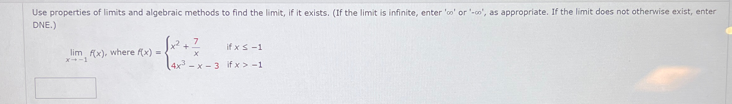 Solved Use properties of limits and algebraic methods to | Chegg.com