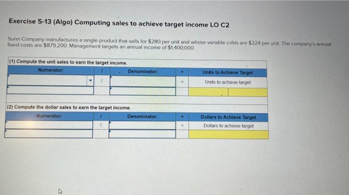Solved Exercise 5-13 (Algo) Computing sales to achieve | Chegg.com