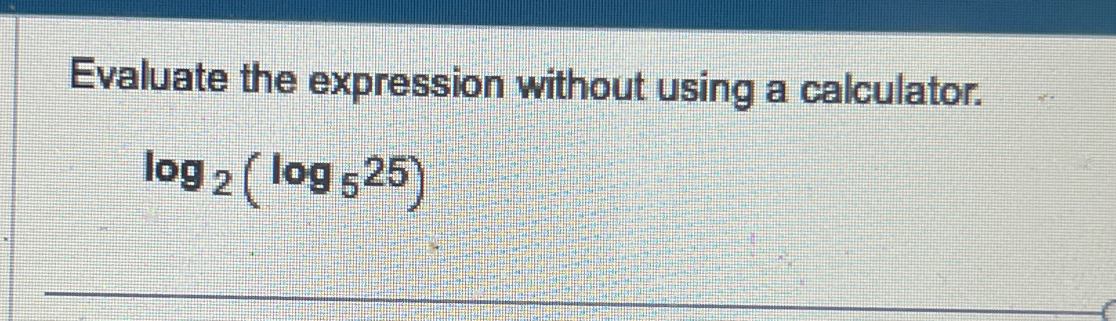 Solved Evaluate the expression without using a | Chegg.com