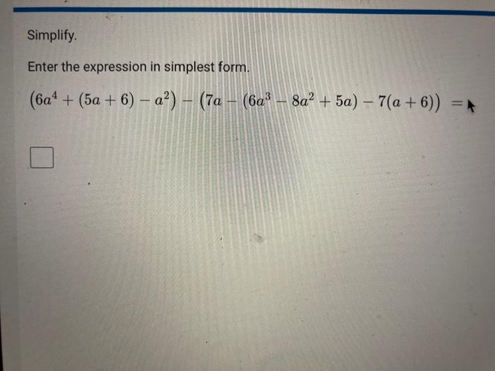 Solved Simplify. Enter the expression in simplest form. | Chegg.com