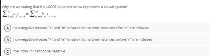 Solved Why are we stating that the LCCDE equation below | Chegg.com